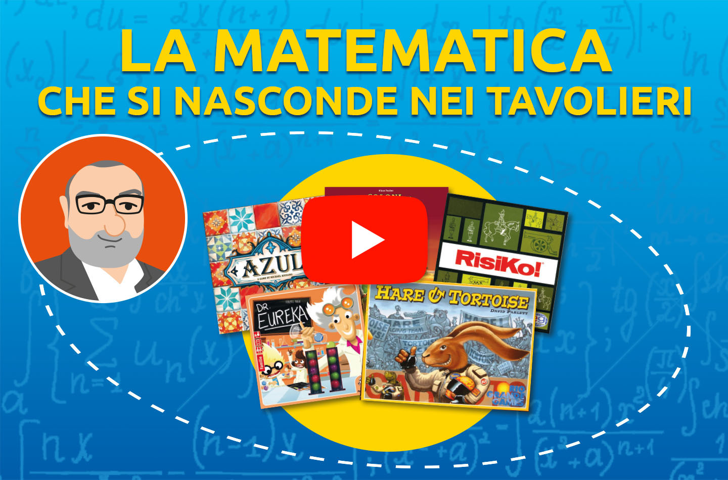 La matematica nei giochi da tavolo • 1: guarda il video - AIG